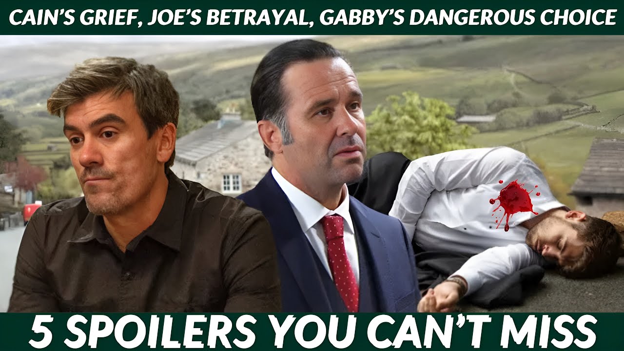 5 Emmerdale Spoilers: Cain DEVASTATED, Joe Tate KIDNAPPED, Gabby CRASH ...